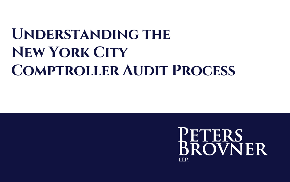 NYC Comptroller Audits Explained | Peters Brovner LLP